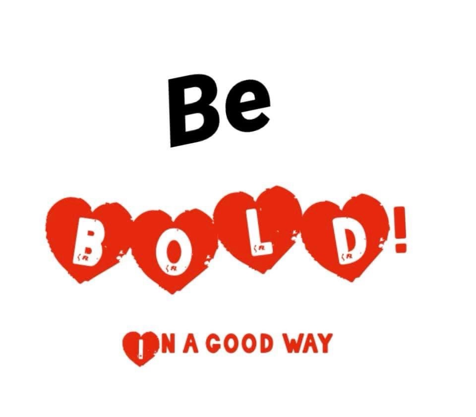 Be BOLD in a GOOD way! – Kim Jaggers Ministry